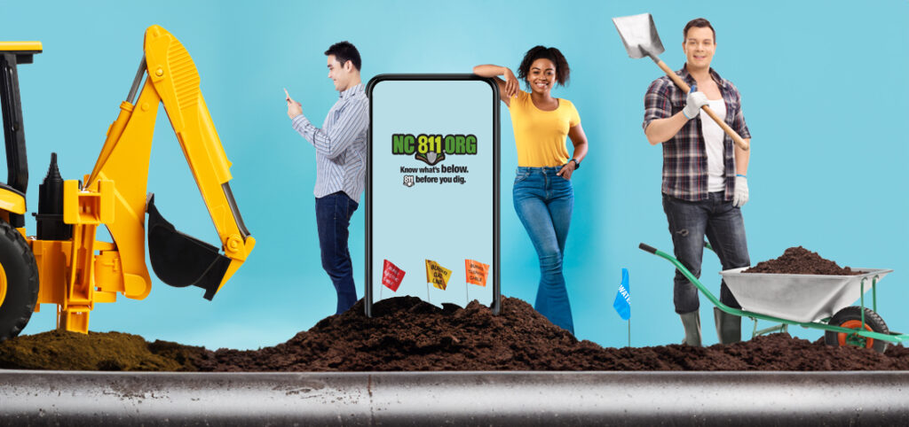 North Carolina 811 – Dig Safely. Contact 811 Before You Dig