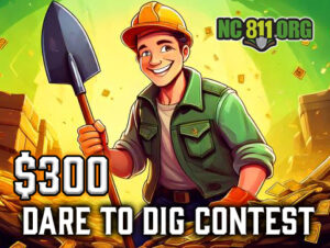 North Carolina 811 – Dig Safely. Contact 811 Before You Dig